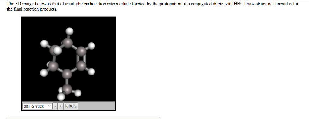 Solved The 3D image below is that of an allylic carbocation | Chegg.com