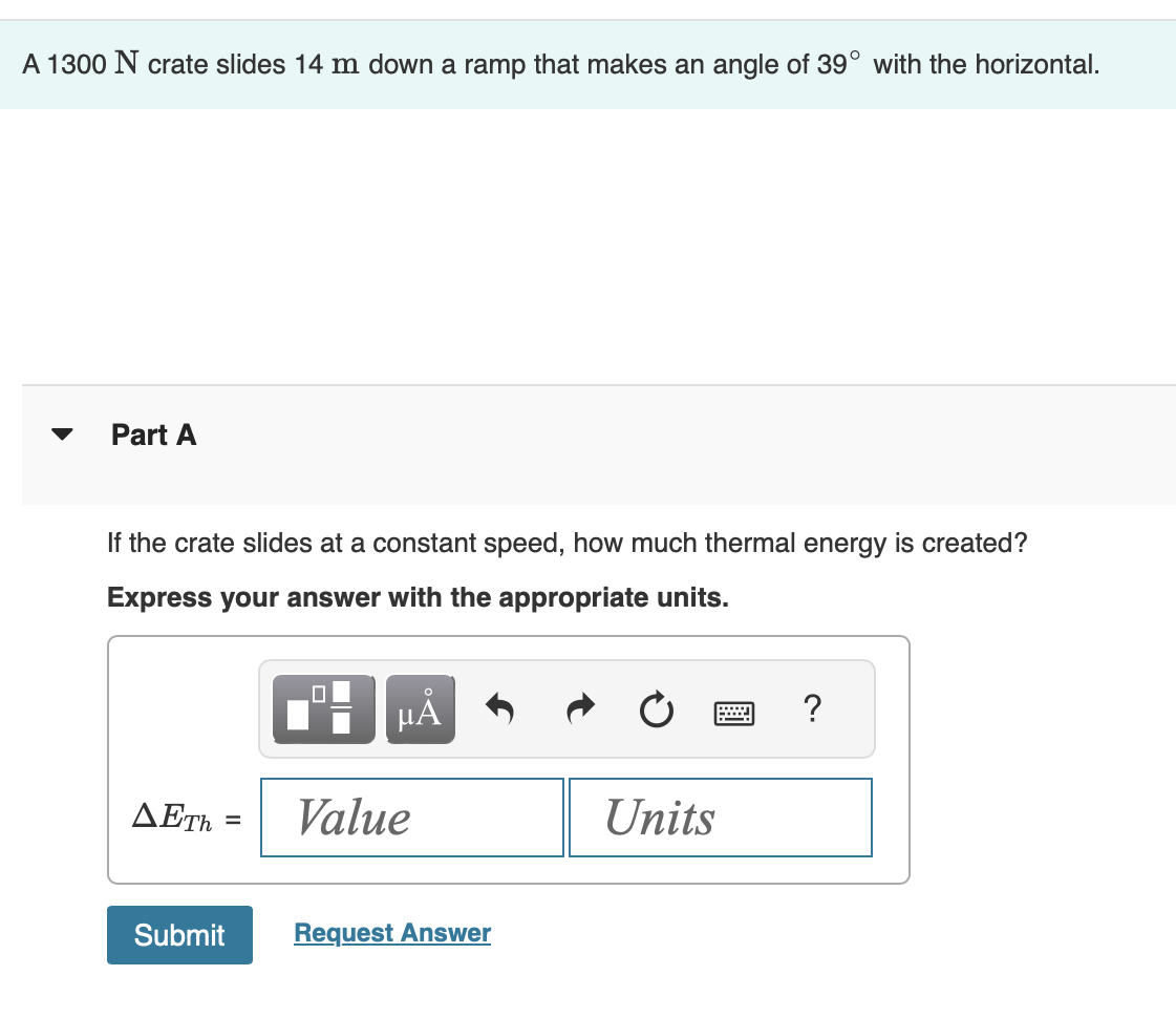 Solved A 1300N ﻿crate slides 14m ﻿down a ramp that makes an | Chegg.com