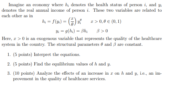 Solved Imagine an economy where hi denotes the health status | Chegg.com