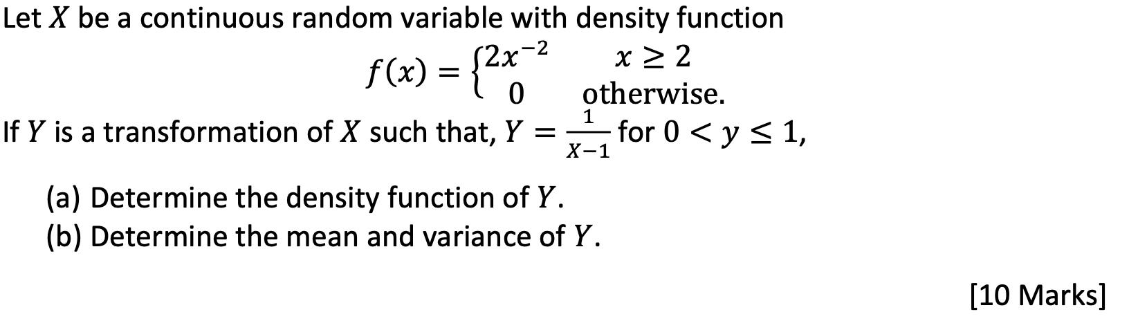 Solved Let X be a continuous random variable with density | Chegg.com