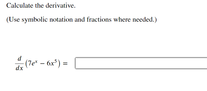 Solved Calculate the derivative.(Use symbolic notation and | Chegg.com