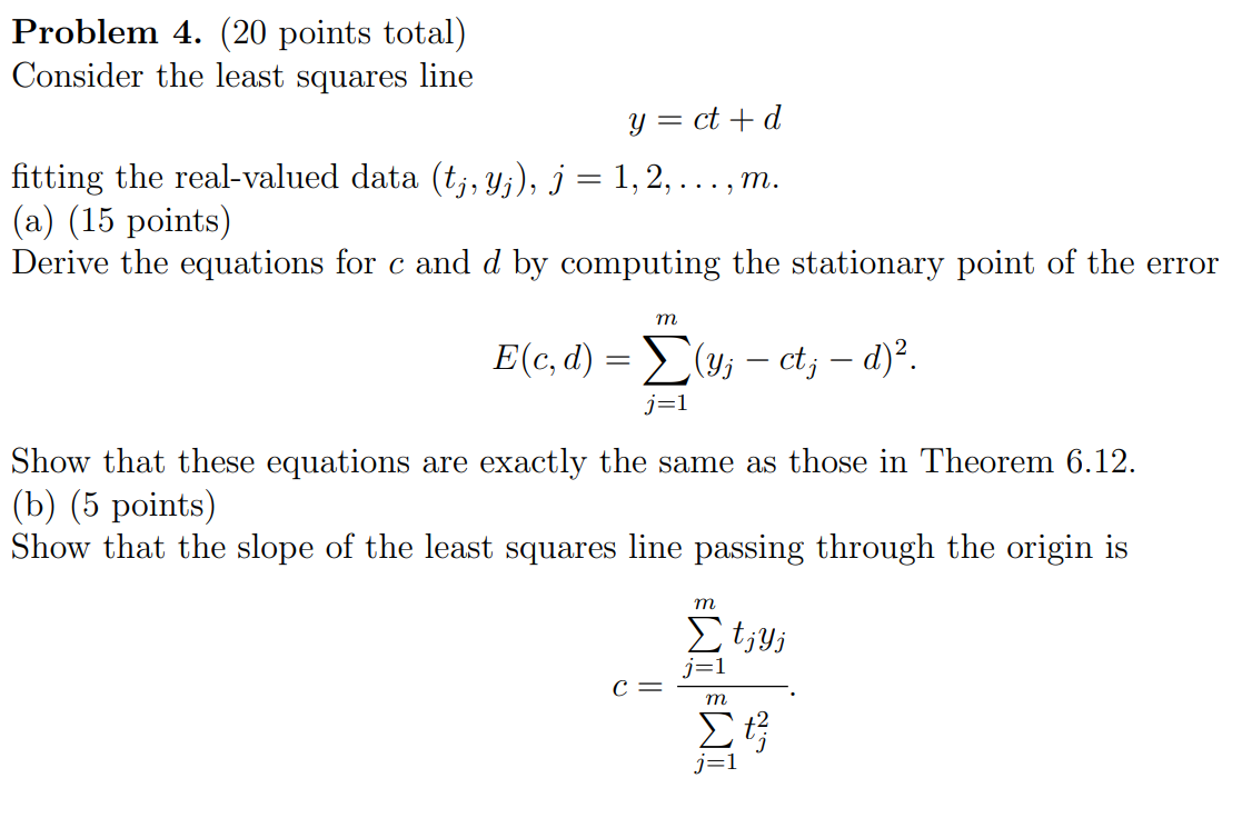 Solved Problem 4. (20 points total) Consider the least | Chegg.com