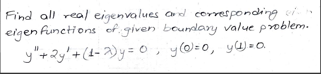 Solved Find all real eigenvalues and corresponding in eigen | Chegg.com