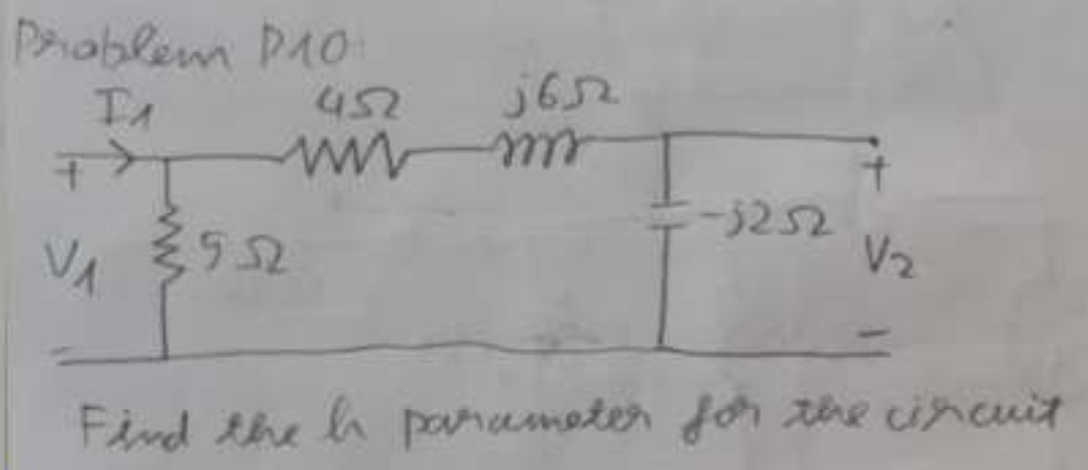 Solved Problem P10Find the h parameter for the circuit | Chegg.com