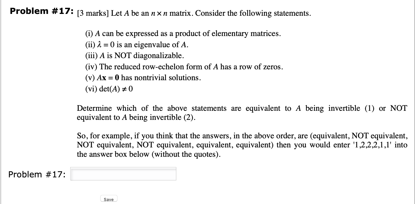 Solved Problem #17: [3 marks] Let A be an nxn matrix. | Chegg.com