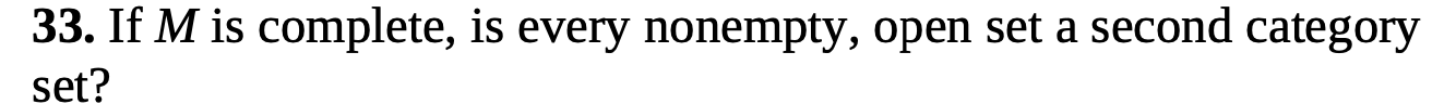 Solved 33. If M is complete, is every nonempty, open set a | Chegg.com