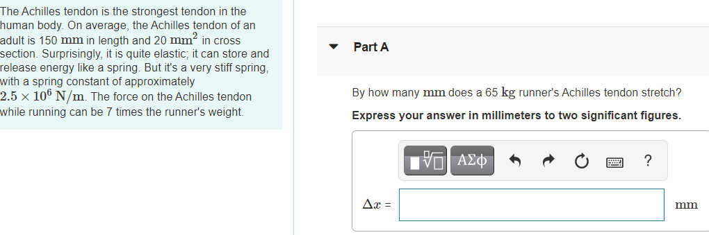 Solved Part A The Achilles tendon is the strongest tendon in | Chegg.com