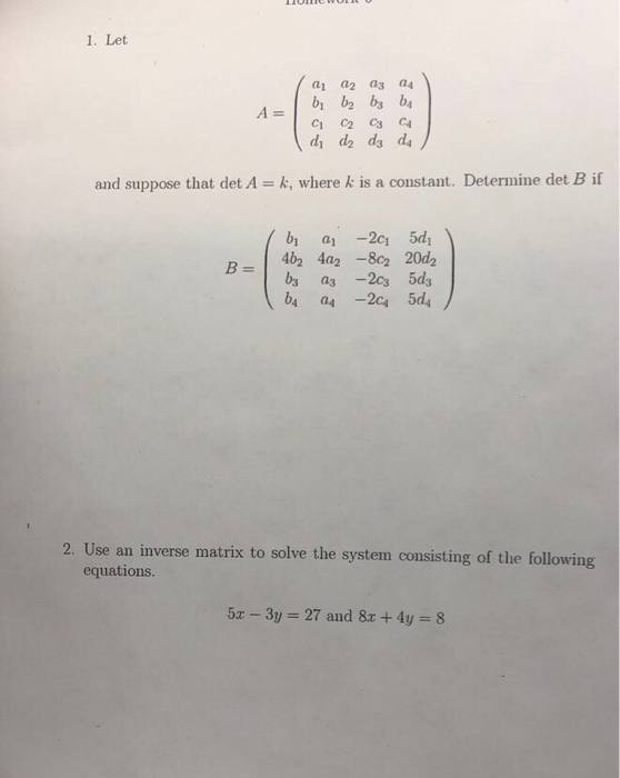 Solved 1. Let a1 a2 a3 a4 and suppose that det A k, where k | Chegg.com