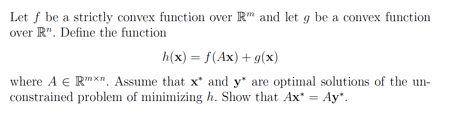 Solved а Let f be a strictly convex function over Rm and let | Chegg.com
