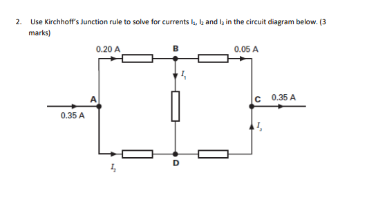Solved 2. Use Kirchhoff's Junction rule to solve for | Chegg.com