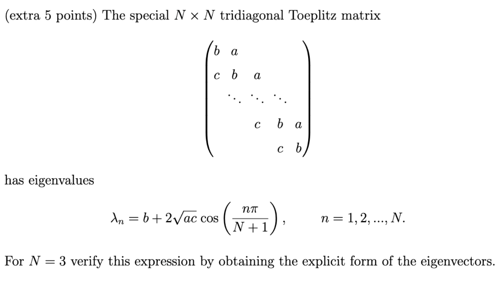 Solved (extra 5 points) The special N×N tridiagonal Toeplitz | Chegg.com