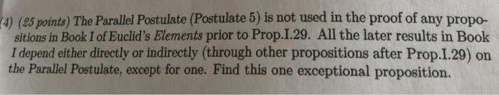 Solved 4) (25 points) The Parallel Postulate (Postulate 5) | Chegg.com