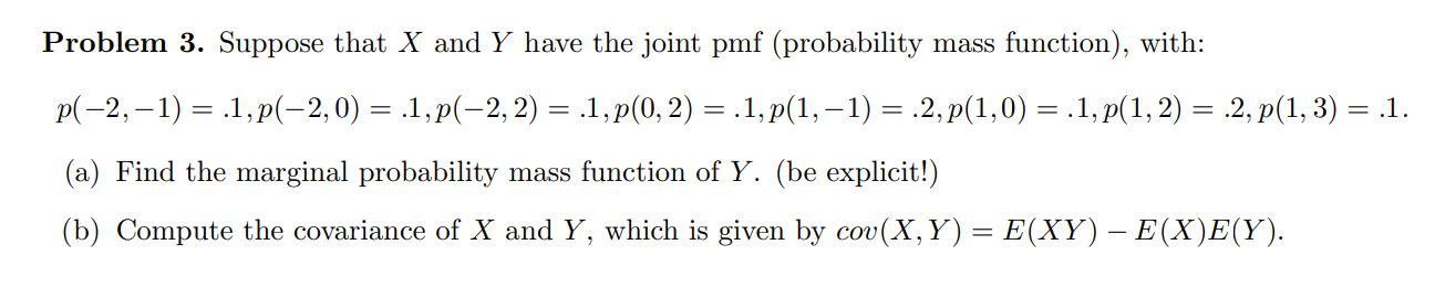 Solved Problem 3. Suppose that X and Y have the joint pmf | Chegg.com