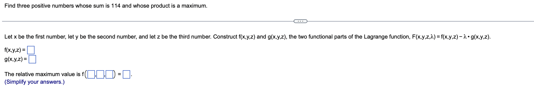 Solved Find three positive numbers whose sum is 114 and | Chegg.com