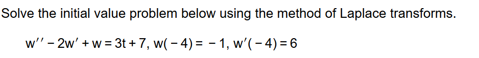 Solved Solve the initial value problem below using the | Chegg.com