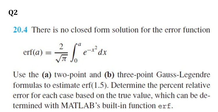 Solved 20.4 There is no closed form solution for the error | Chegg.com