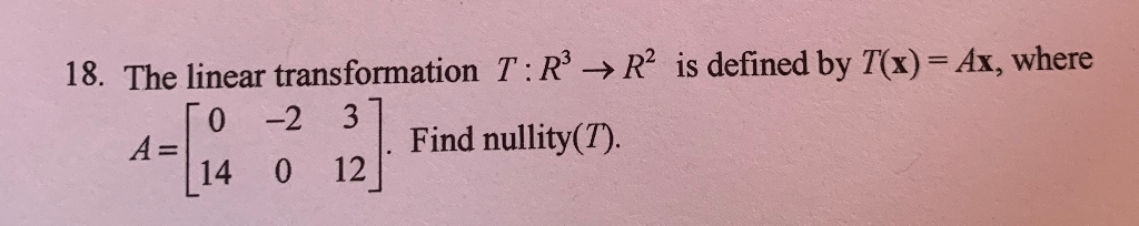 Solved 18. The linear transformation T: R2- R2 is defined by | Chegg.com