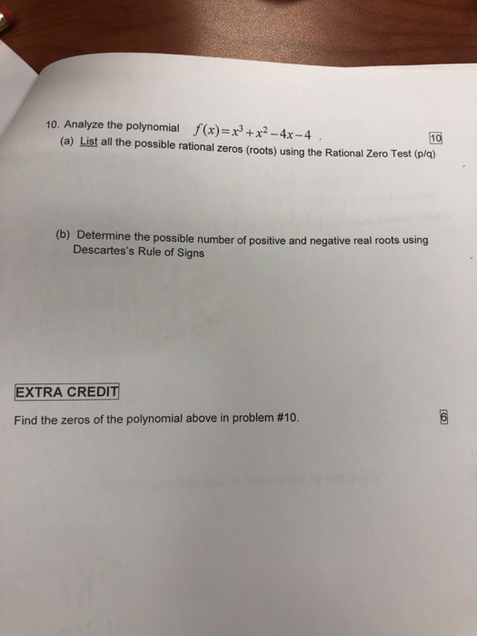 Solved 10. Analyze the polynomial f(x)-x3+x2-4x-4 10 (a) | Chegg.com