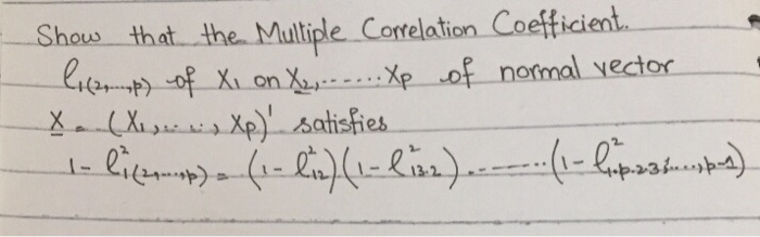 Solved 一Shao that the Multiple Correlation Coefficient. | Chegg.com