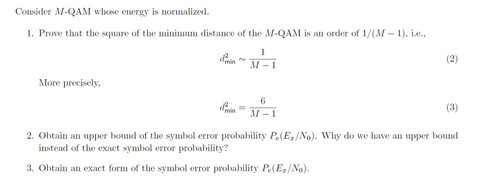 Solved Consider M-QAM whose energy is normalized. 1. Prove | Chegg.com
