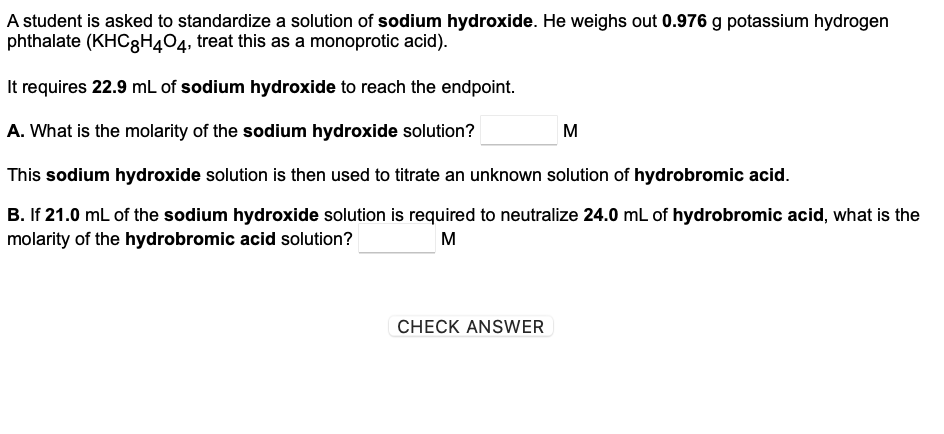 Solved A student is asked to standardize a solution of | Chegg.com