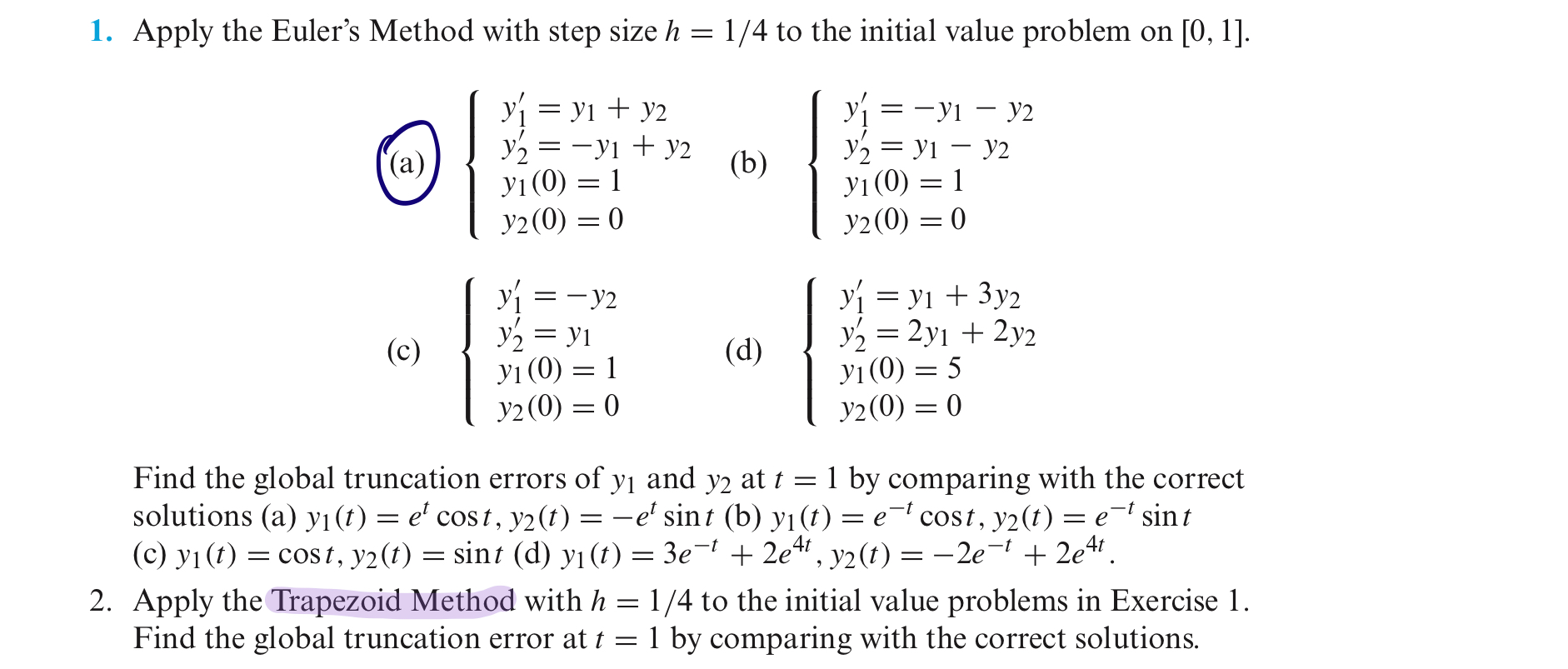 1. Apply the Euler's Method with step size h = 1/4 to | Chegg.com