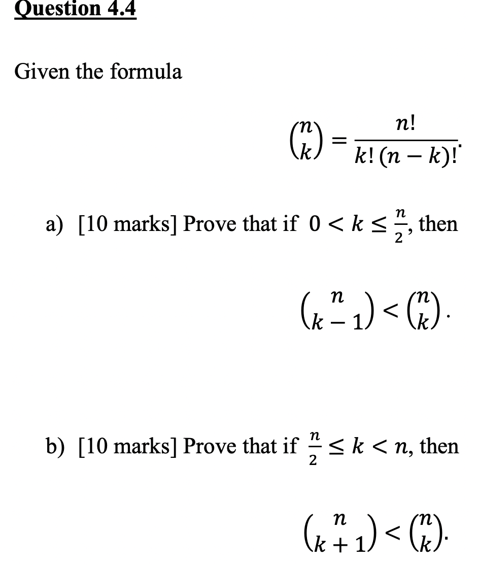 Solved Given the formula (nk)=k!(n−k)!n! a) [10 marks ] | Chegg.com