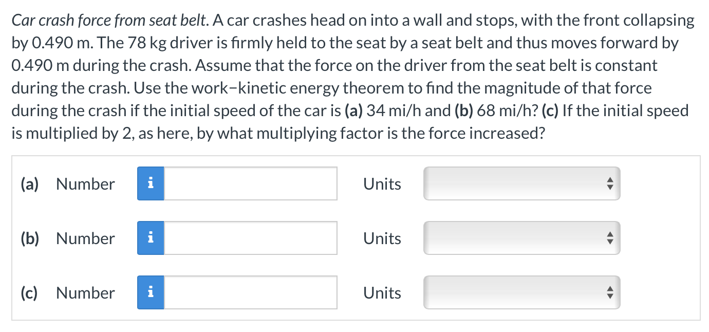 Solved Car crash force from seat belt. A car crashes head on | Chegg.com