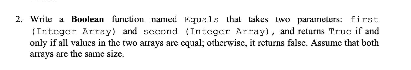 Solved 2. Write a Boolean function named Equals that takes | Chegg.com