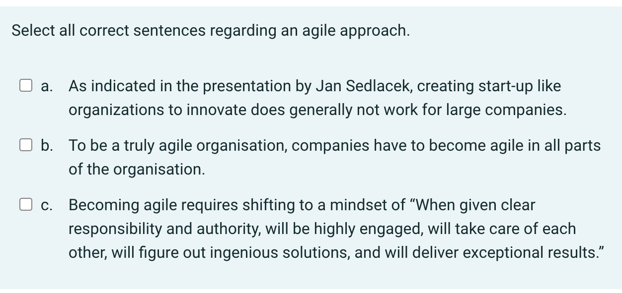 Solved Select all correct sentences regarding an agile | Chegg.com