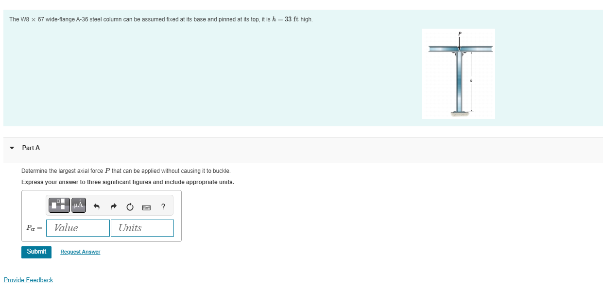 Solved The W8 ×67 wide-flange A-36 steel column can be | Chegg.com