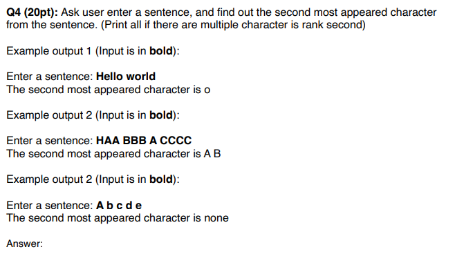 Solved Q4 (20pt): Ask user enter a sentence, and find out | Chegg.com