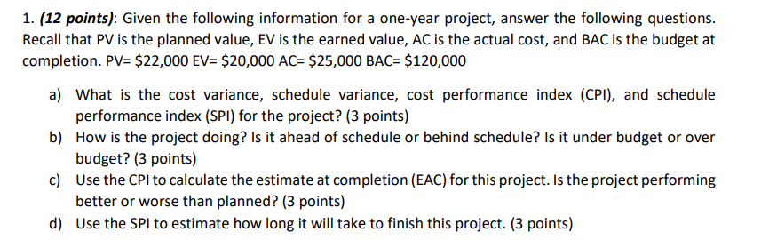 Solved 1. (12 points): Given the following information for a | Chegg.com