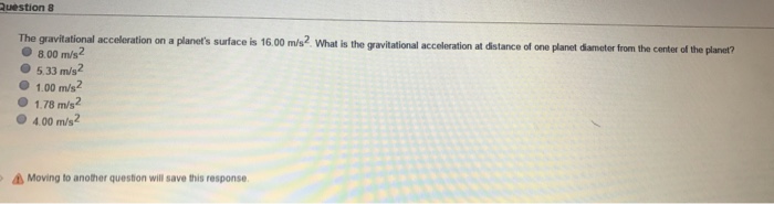 Solved The Gravitational Acceleration On Planets Surface Is