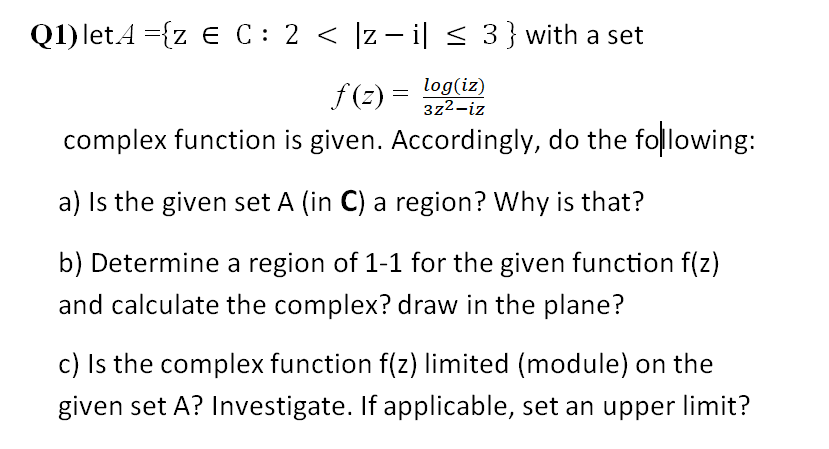 Solved Q1 let A = with a set f (z) = complex | Chegg.com