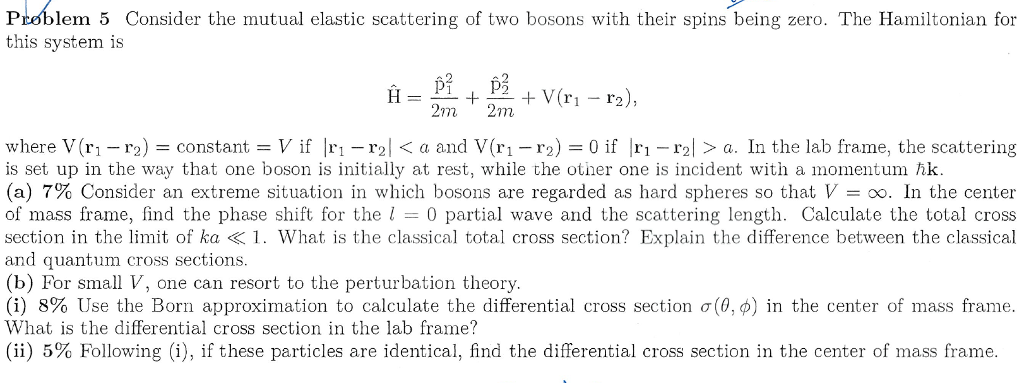 Solved Problem 5 Consider the mutual elastic scattering of | Chegg.com