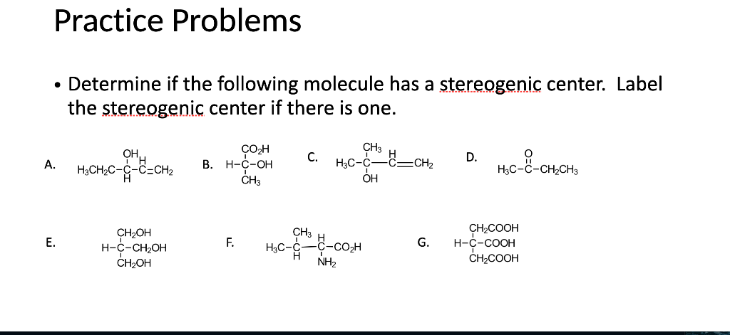 Solved Determine if the following molecule has a stereogenic | Chegg.com