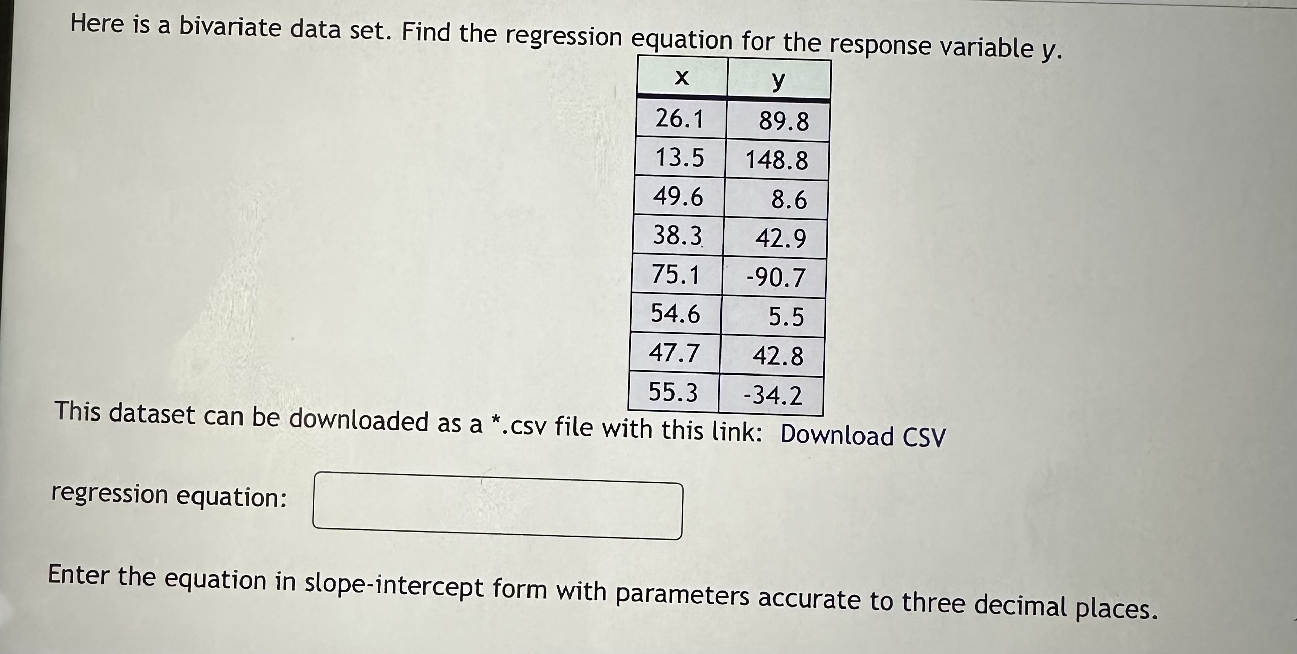 Solved Here is a bivariate data set. Find the regression | Chegg.com