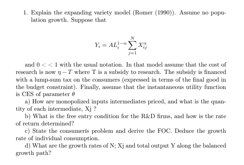 Solved 1. Explain the expanding variety model (Romer | Chegg.com