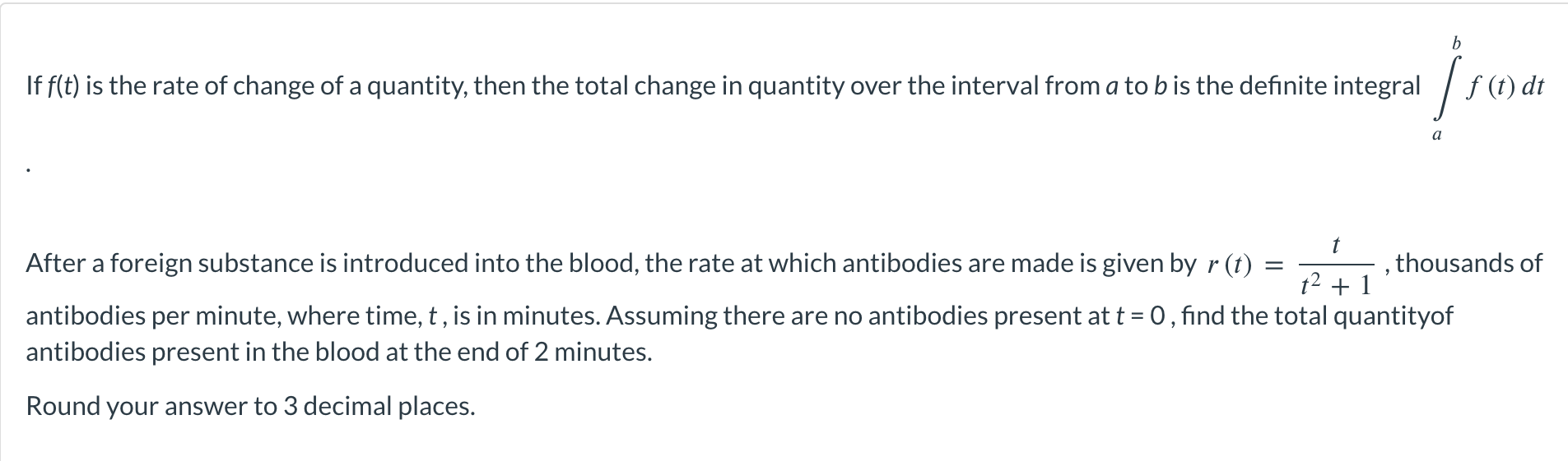 Solved If f(t) is the rate of change of a quantity, then the | Chegg.com