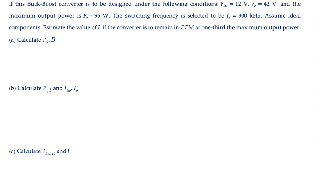 Solved If this Buck-Boost converter is to be designed under | Chegg.com