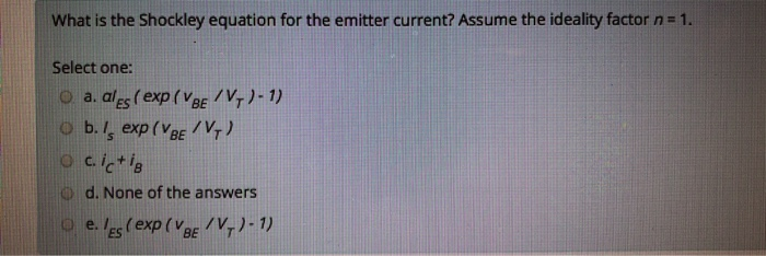 Solved What is the Shockley equation for the emitter | Chegg.com
