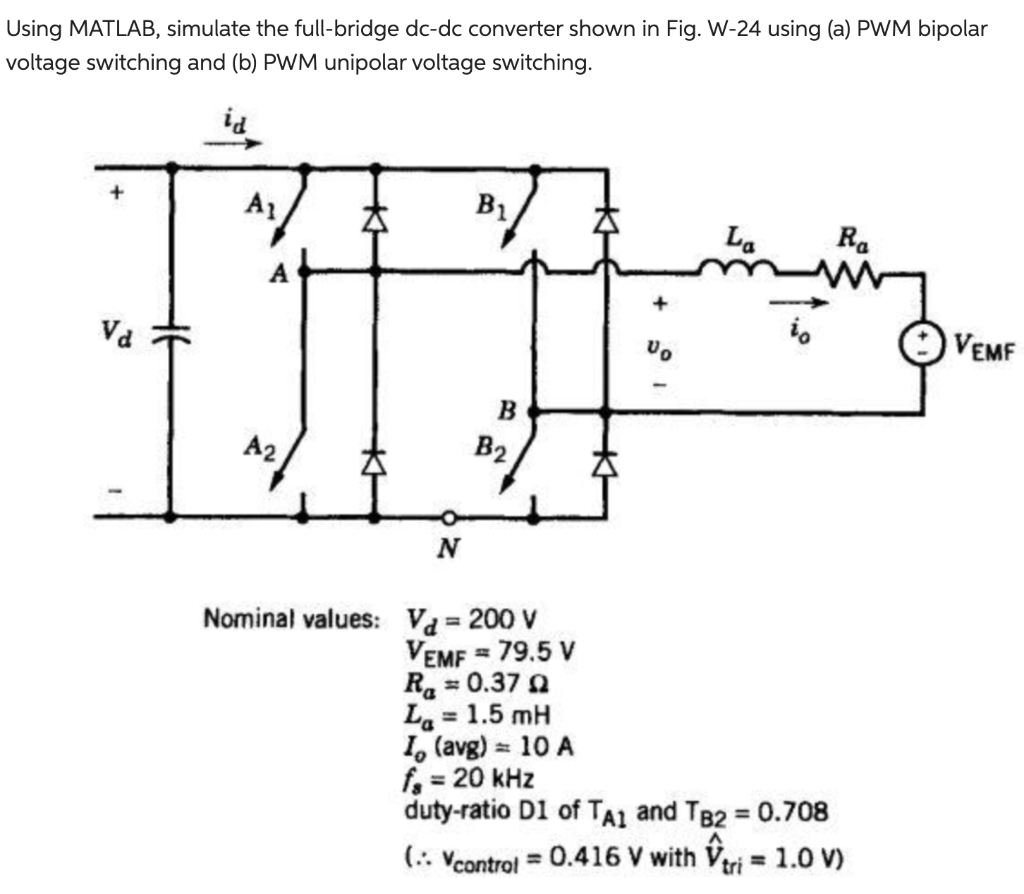 Using MATLAB, simulate the full-bridge dc-dc | Chegg.com