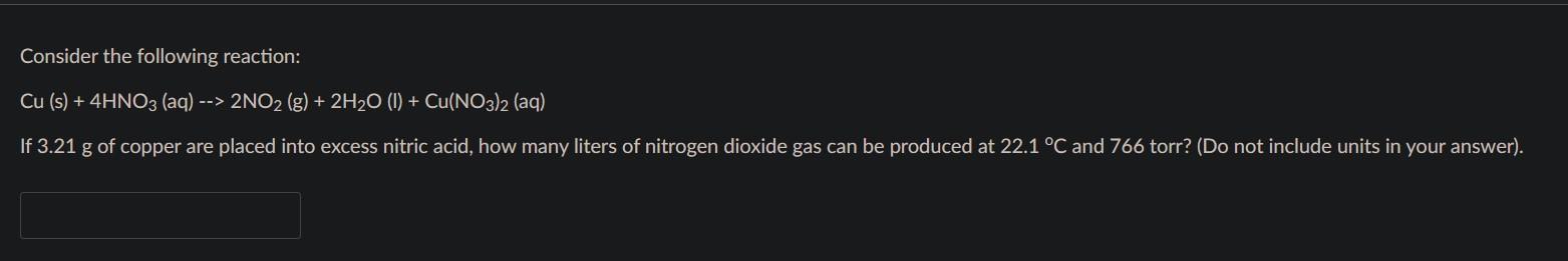 Solved Consider the following reaction: Cu (s) + 4HNO3 (aq) | Chegg.com