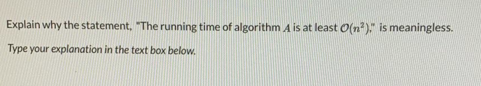 Solved Explain why the statement, "The running time of | Chegg.com