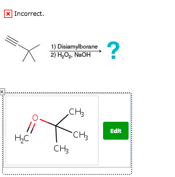 Solved Incorrect 1) Disiamylborane 2) H2O2, NaOH k , CH3 | Chegg.com