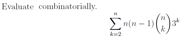 Solved Evaluate combinatorially. n n In(n − 1) 1)C%)** 3k k | Chegg.com