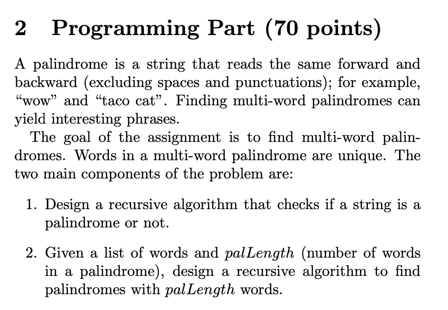 Solved 2 Programming Part (70 points) A palindrome is a | Chegg.com