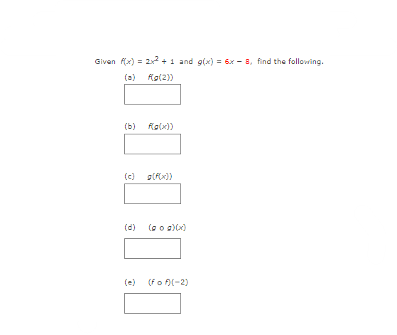 Solved ven f(x)=2x2+1 and g(x)=6x−8, find the followin (a) | Chegg.com