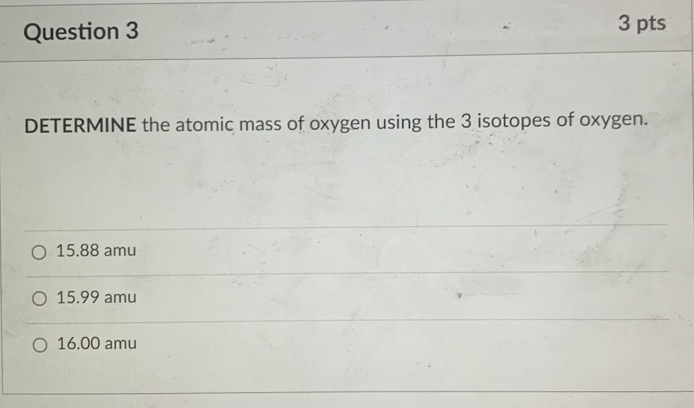 Solved DETERMINE the atomic mass of oxygen using the 3 | Chegg.com